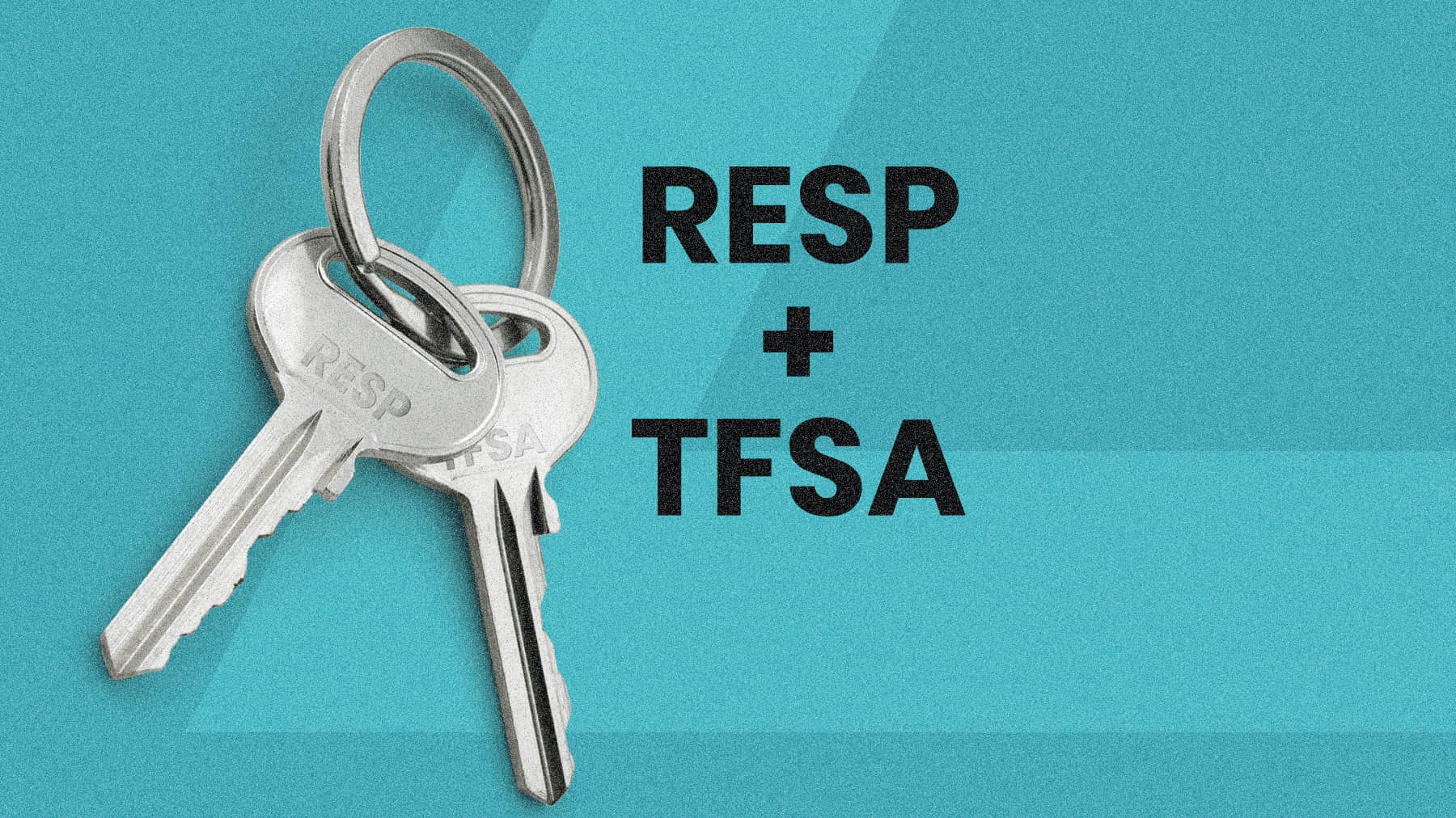 The RESP and TFSA have distinct benefits | CST Spark